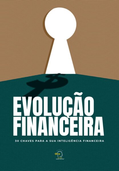 Livro Digital – Evolução Financeira – 32 chaves para a sua inteligência ...